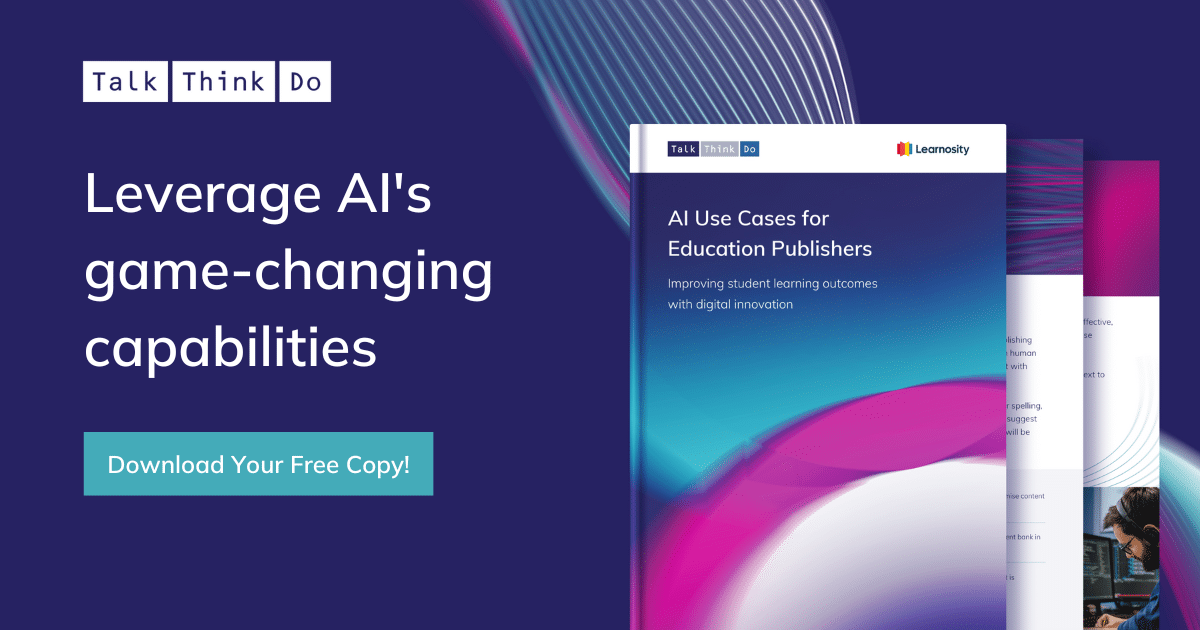 AI Use Cases for Education Publishers | Talk Think Do